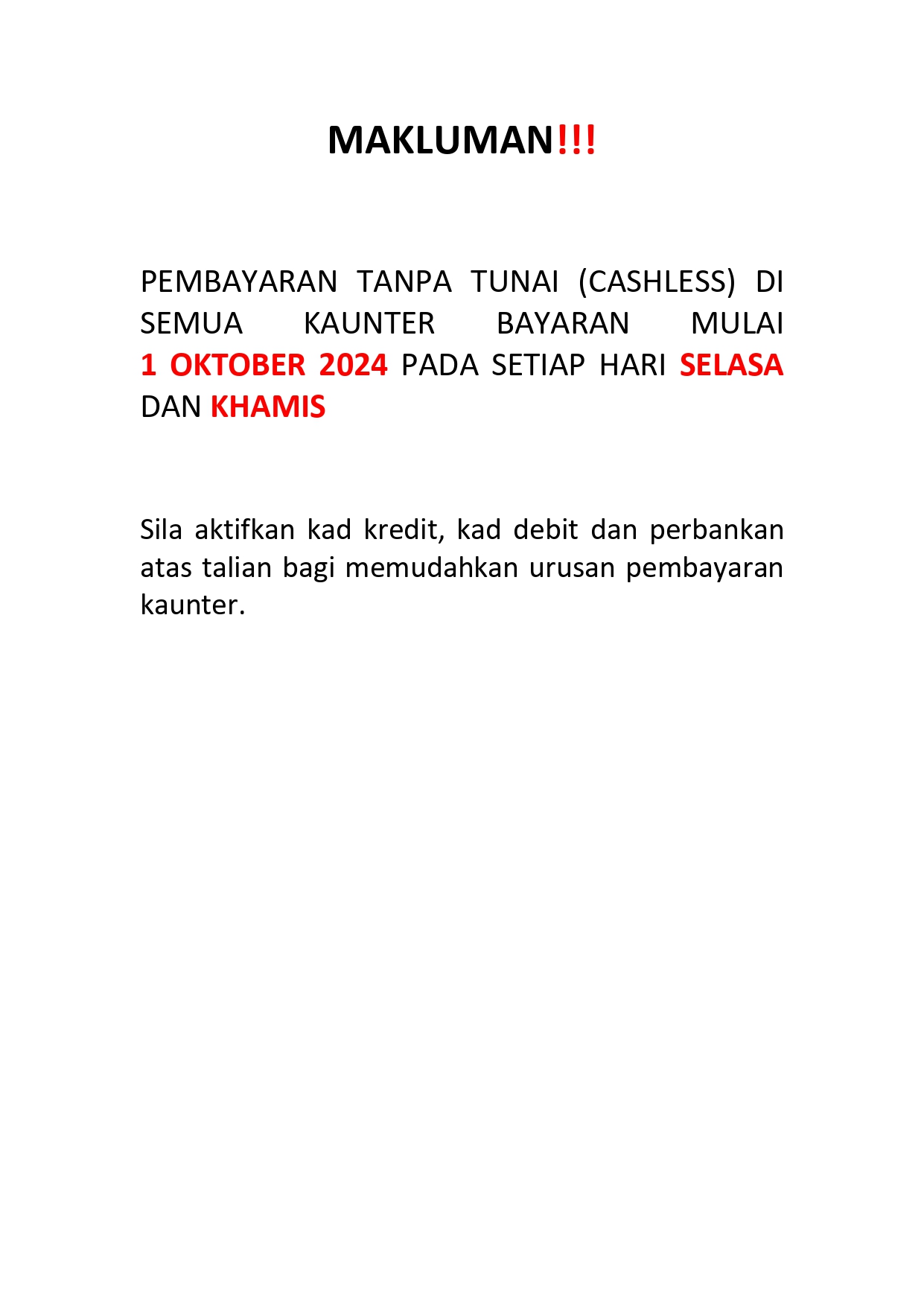MAKLUMAN!!! PEMBAYARAN TANPA TUNAI (CASHLESS) DI SEMUA KAUNTER BAYARAN ...
